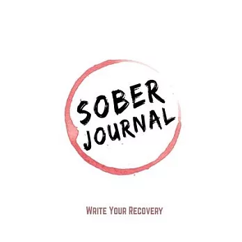 博客來-Sober Journal: WRITE YOUR RECOVERY: Quit Alcohol Journal, Sober ...