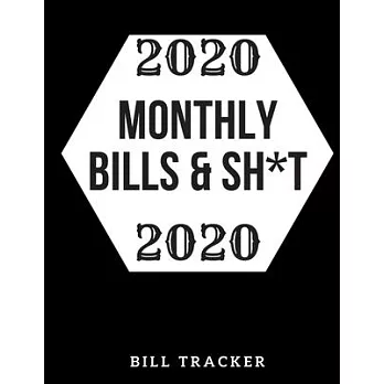 博客來-2020 Monthly Bills & Sh*t!: Finance Monthly & Weekly Budget Planner ...