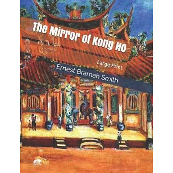 博客來-The Mirror of Kong Ho: Large Print
