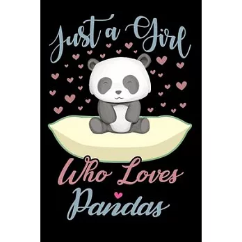 博客來-Just A Girl Who Loves Pandas Notebook: Cute Panda Lined Journal ...