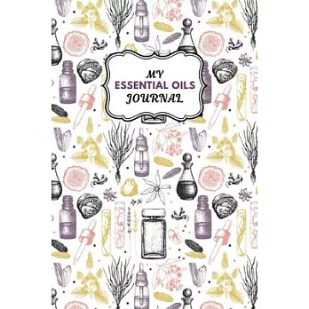 博客來-My Essential Oils Journal: Notebook to Write & Organize Your Oil ...