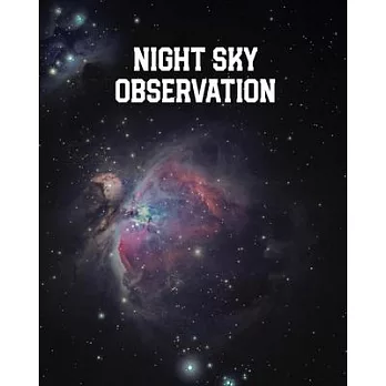 博客來-Night Sky Observation: Astronomy Journal: Stars, Space & Galaxy ...