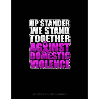博客來-Up Stander We Stand Together Against Domestic Violence: Graph Paper ...