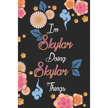 博客來-I’’m Skylar Doing Skylar Things Notebook Birthday Gift ...