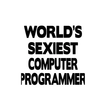 博客來-World’’s Sexiest Computer Programmer: Funny Computer Programmer Notebook, Pc Programmer ...