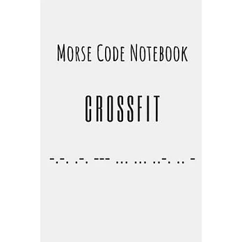 博客來-Morse code notebook - crossfit: Crossfit gifts for men and women - Lined notebook/journal ...