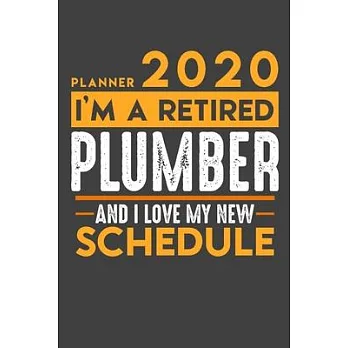 博客來-Planner 2020 for retired PLUMBER: I’’m a retired PLUMBER and I love ...