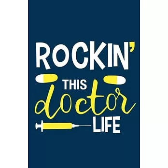 博客來-Rockin’’ This Doctor Life: Blank Lined Notebook Journal: Doctor ...