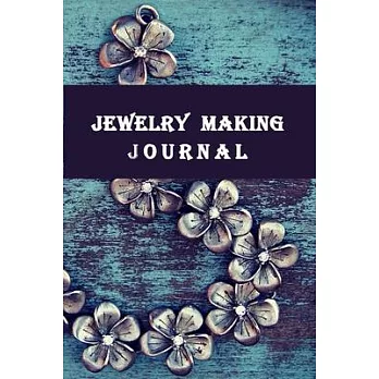 博客來-Jewelry Making Journal: Journal For Jewelry Maker-120 Pages(6＂x9 ...