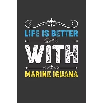 博客來-Life Is Better With Marine Iguana: Funny Marine Iguana Lovers Gifts ...