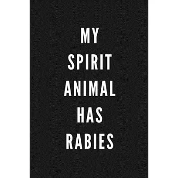 博客來-My Spirit Animal Has Rabies: Funny Gift for Coworkers & Friends ...