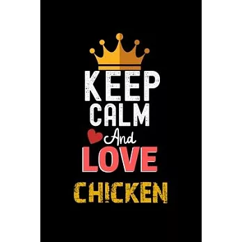 博客來-Keep Calm And Love chicken Notebook - chicken Funny Gift: Lined ...