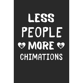 博客來-Less People More Chimations: Lined Journal, 120 Pages, 6 x 9, Funny ...
