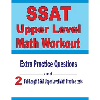 博客來-SSAT Upper Level Math Workout: Extra Practice Questions and Two ...