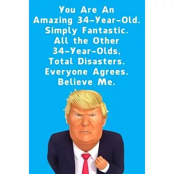 博客來-You Are An Amazing 34-Year-Old Simply Fantastic All the Other 34 ...