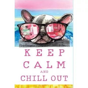 博客來-Keep Calm and Chill Out: A Gratitude Journal to Win Your Day Every ...