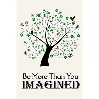 博客來-Be More Than You Imagined ( Tree of Life ): Inspirational Womens Journal Notebook, 6 x 9 ...