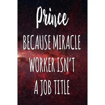 博客來-Prince Because Miracle Worker Isn’’t A Job Title: The perfect gift ...