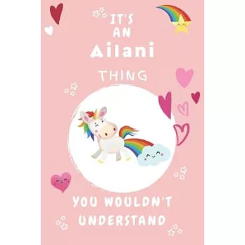 博客來-It’’s An Ailani Thing You Wouldn’’t Understand: Personalized Ailani ...