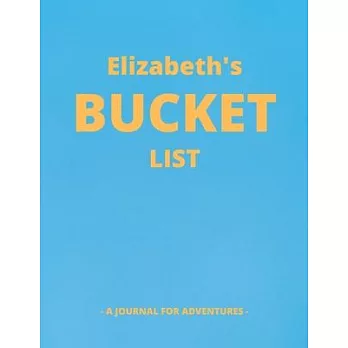 博客來-Elizabeth’’s Bucket List: A Creative, Personalized Bucket List Gift ...