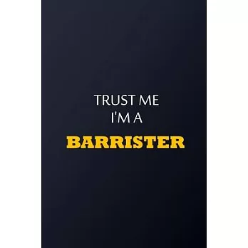 博客來-Trust Me I’’m A barrister Notebook - Funny barrister Gift: Lined ...