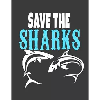 博客來-Save the Sharks: Shark notebook. Shark gifts for shark lovers ...