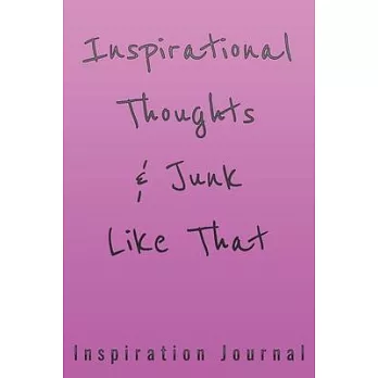 博客來-Inspirational Thoughts & Junk Like That Inspiration Journal - Cute ...