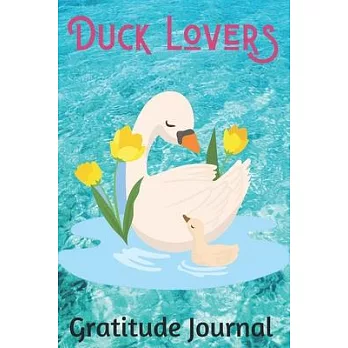 博客來-Duck Lovers Gratitude Journal: Only 5 Minutes Duck lovers gratitude ...