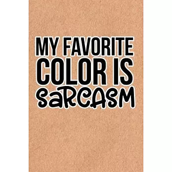 博客來-My Favorite Color Is Sarcasm: Recycled Paper Print Sassy Mom ...