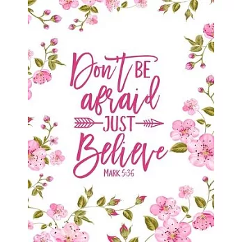 博客來-Don’’t Be Afraid Just Believe: Christian Notebook: 8.5＂x11 ...
