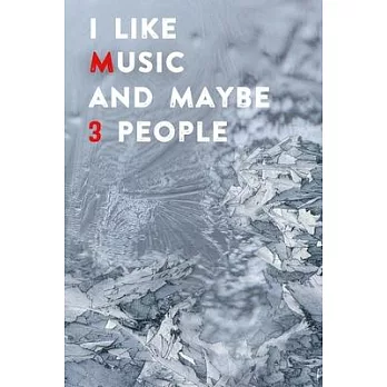 博客來-I Like Music and Maybe 3 People: Lined Notebook / Journal Gift, 200 ...
