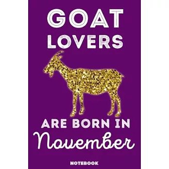 博客來-Goat Lovers Are Born In November: 120 Pages, 6x9, Soft Cover, Matte ...