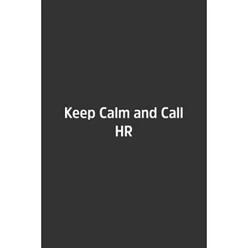 博客來-Keep Calm and Call HR.: Lined Notebook / Journal / Diary / Calendar ...