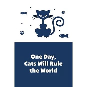 博客來-One Day, Cats Will Rule the World: dotted notebook for cats lovers ...