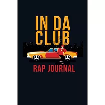 博客來-IN DA CLUB Rap Journal - Rhyme Book: Rapper Notebook for Writing ...