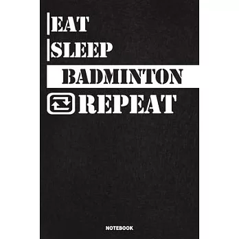 博客來-Eat Sleep Badminton Notebook: Lined Notebook / Journal Gift For ...