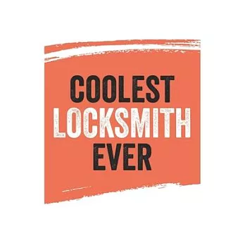 博客來-Coolest locksmith Ever Notebook, locksmiths Gifts locksmith ...
