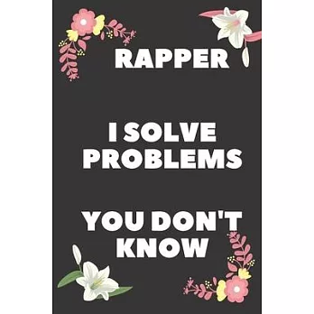 博客來-Rapper I Solve Problems You Don’’t Know: Blank Lined Manuscript ...