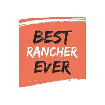 博客來-Best rancher Ever ranchers Gifts rancher Appreciation Gift, Coolest ...