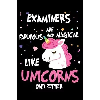 博客來-Examiners Are Fabulous And Magical Like Unicorns Only Better ...