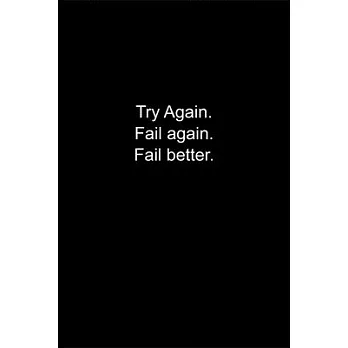 博客來-Try Again. Fail again. Fail better.: Journal or Notebook (6x9 ...