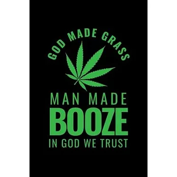 博客來-God Made Grass Man Made Booze In God We Trust: Weekly School ...