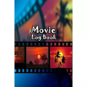博客來-Movie Log Book: Journal Notebook Film Review & Keep Track A Record ...