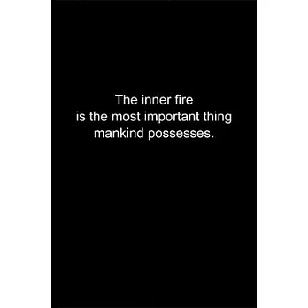 博客來-The inner fire is the most important: Journal or Notebook (6x9 ...
