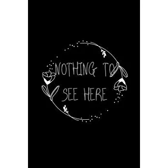 博客來-Nothing To See Here: Lined Notebook / Journal, Black cover