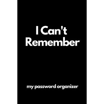 博客來-I Can’’t Remember My Password Organizer: Internet Password Journal ...