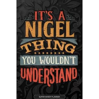 博客來-Its A Nigel Thing You Wouldnt Understand: Nigel Name Planner With ...