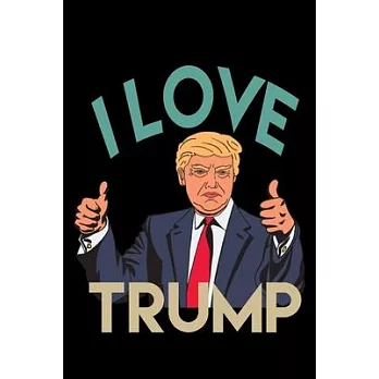 博客來-I Love Trump: Liberals Funny Trump Journal Notebook / Diary Gift ...