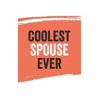 博客來-Coolest spouse Ever Notebook, spouses Gifts spouse Appreciation ...