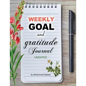 博客來-Weekly Goal and Gratitude Journal Undated: The one-minute gratitude ...